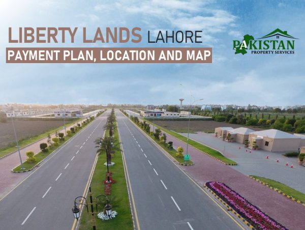Liberty Lands Lahore | Payment Plan, Location and Map - Pakistan ...