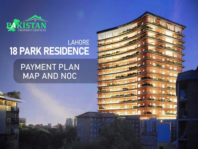 18 Park Residence Lahore | Payment Plan, Map and NOC - Pakistan ...
