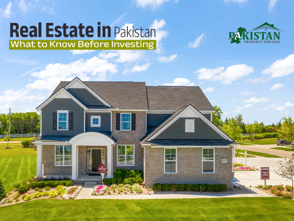 What to Know Before Investing in Real Estate in Pakistan?