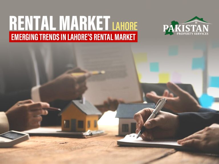 Rental Market Trends in Lahore | Pakistan Property Services