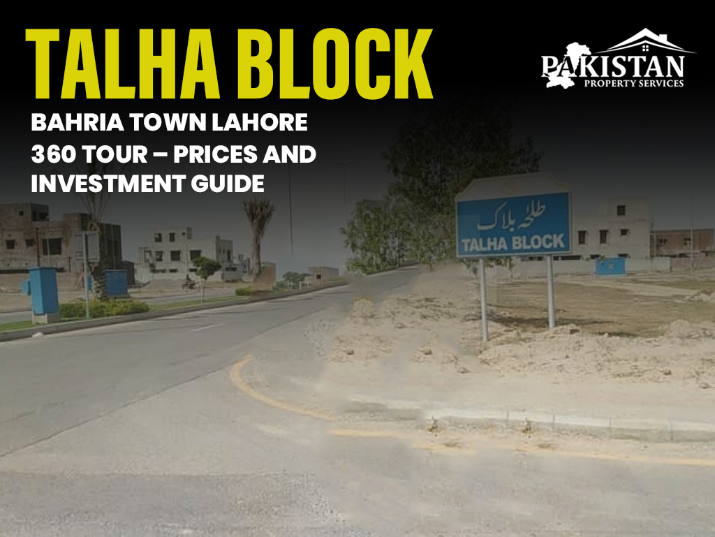 Talha Block Bahria Town Lahore 360 Tour – Prices and Investment Guide ...
