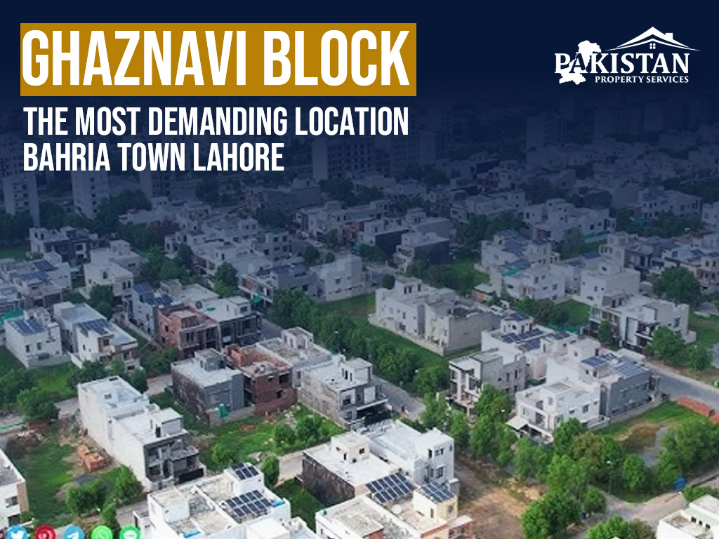 Ghaznavi Block – The Most Demanding Location in Bahria Town Lahore ...