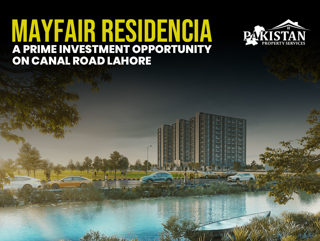 Mayfair Residencia Lahore | Payment Plan, Location and Map